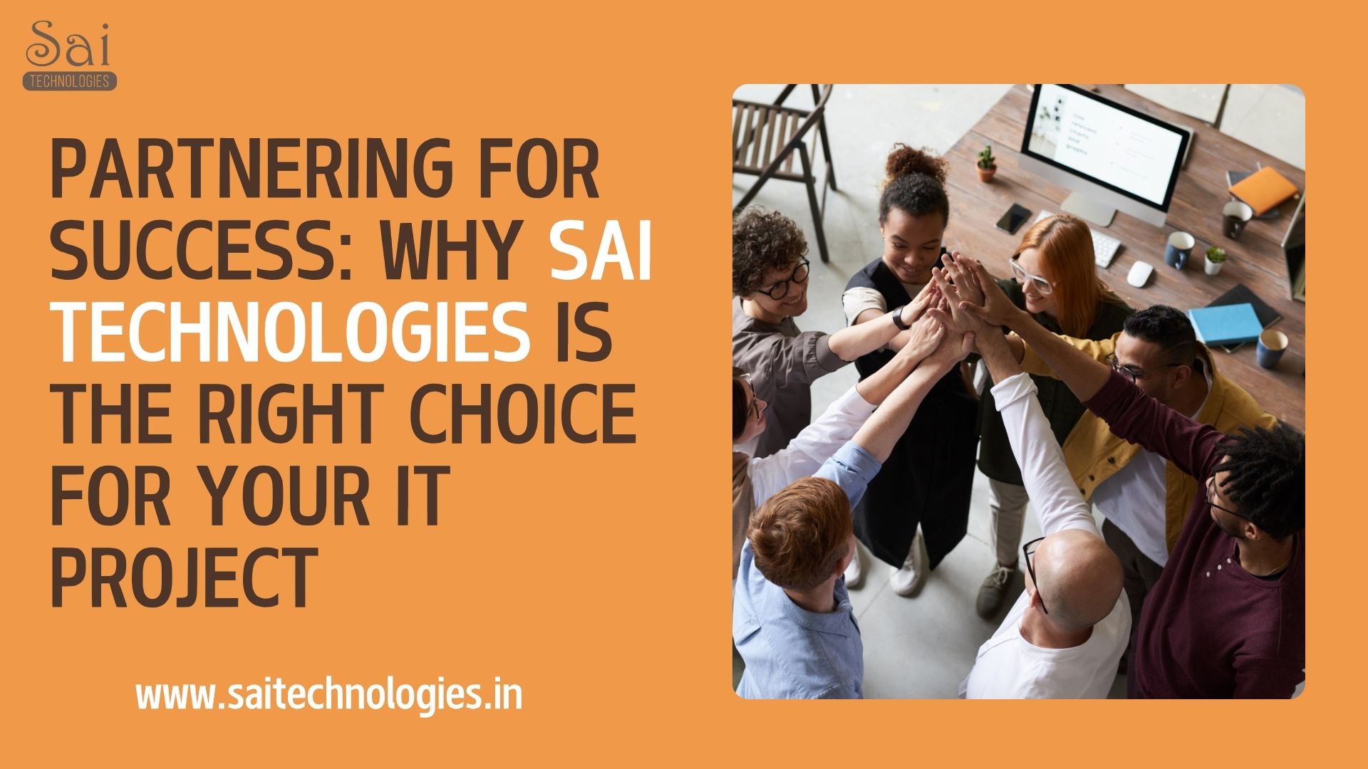 Partnering For Success-Why Sai Technologies Is The Right Choice For ...
