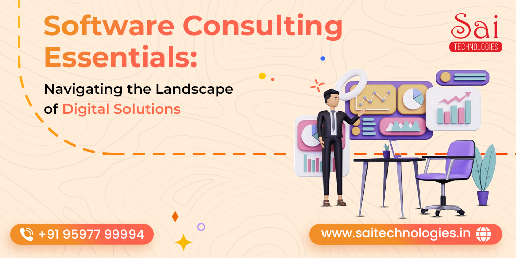 Software Consulting Essentials: Navigating The Landscape Of Digital ...